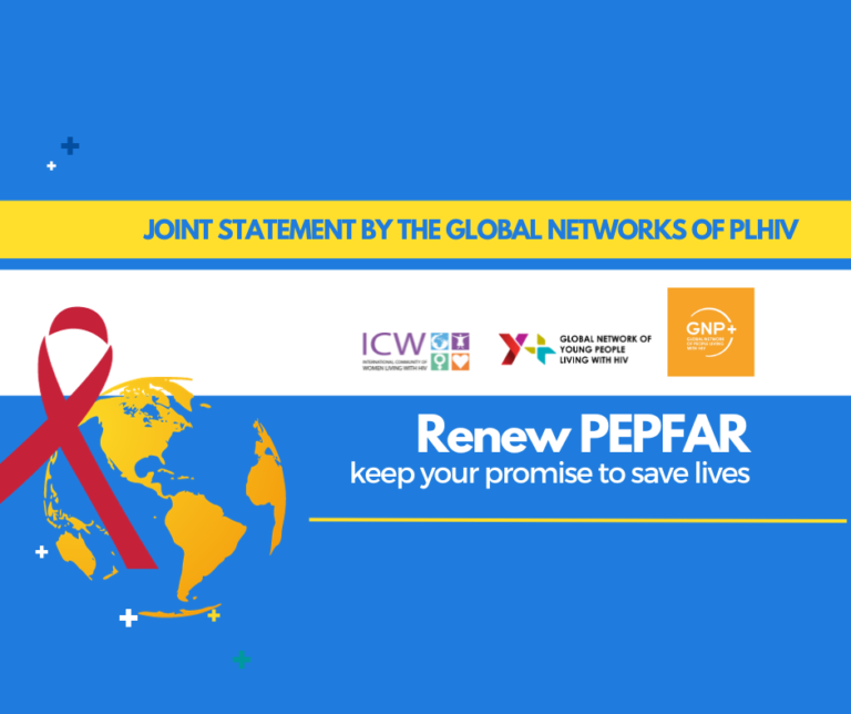 Renew PEPFAR, keep your promise to save lives – GNP+